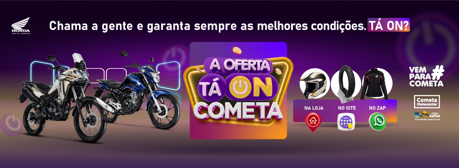 Honda Motos é na Cometa Motocenter - Pontes e Lacerda